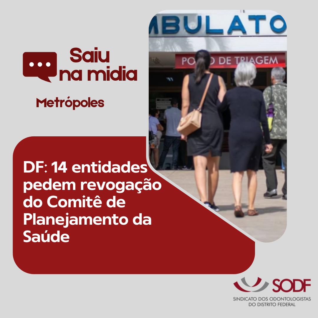 DF: 14 entidades pedem revogação do Comitê de Planejamento da Saúde | SODF
